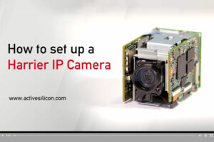 Active Silicon | News | Harrier IP camera tutorial video