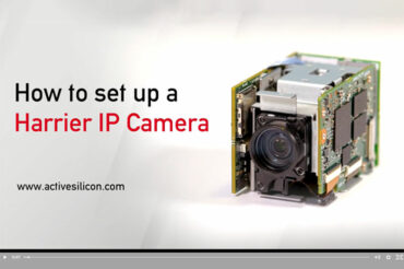 Active Silicon | News | Harrier IP camera tutorial video