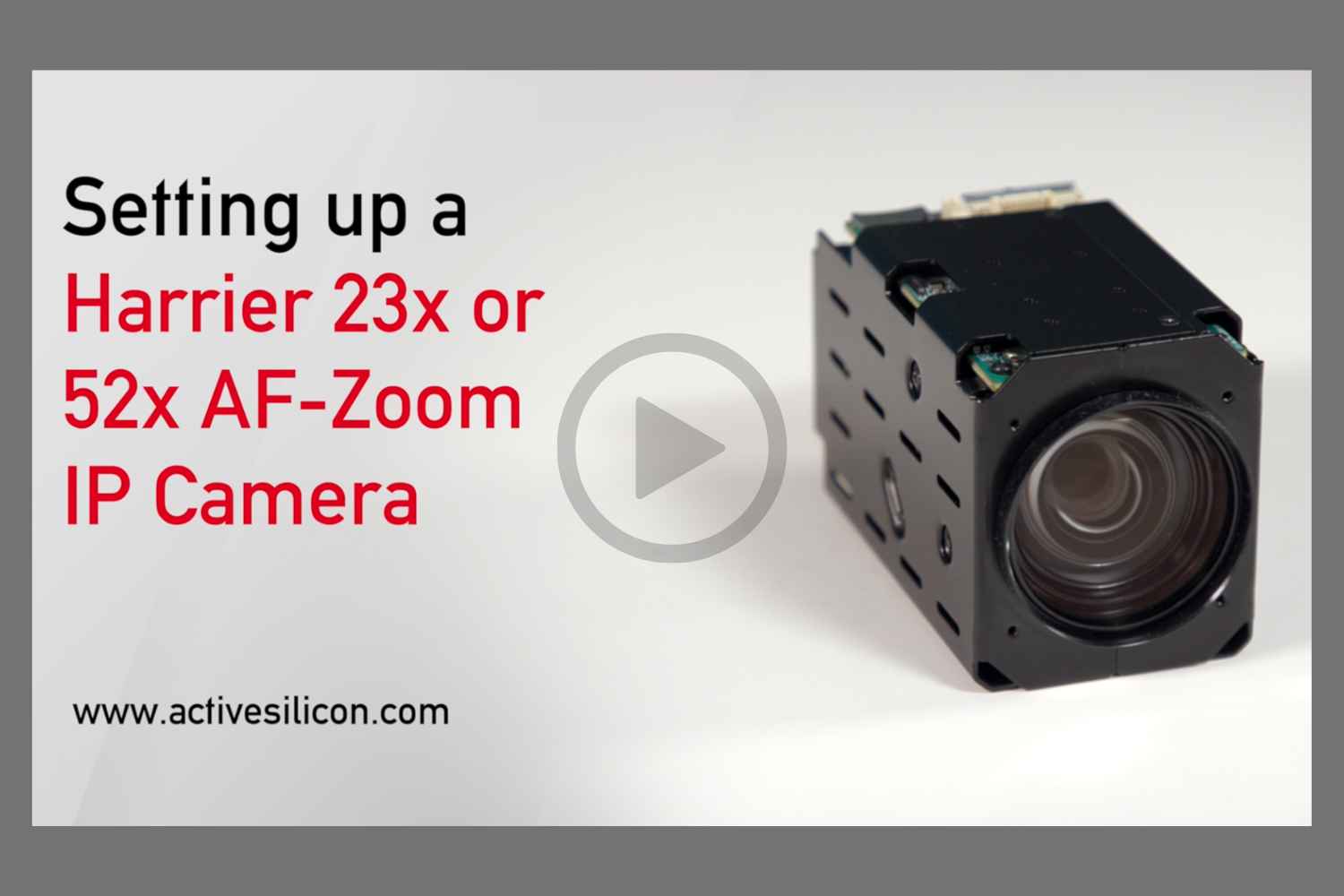 Active Silicon | News | Tutorial video: setting up Harrier AF-Zoom IP Cameras